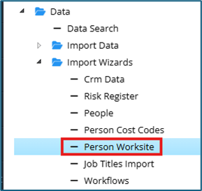 Person Worksite Import Wizard – PeopleTray